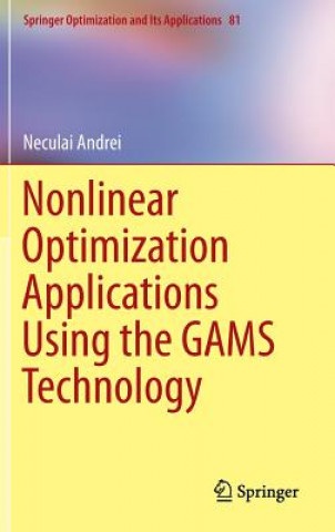 Nonlinear Optimization Applications Using the GAMS Technology | Könyv ...