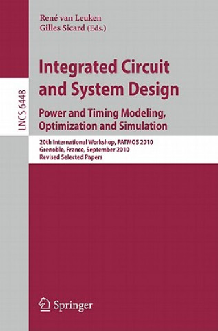 Integrated Circuit and System Design. Power and Timing Modeling, Optimization, and Simulation ...