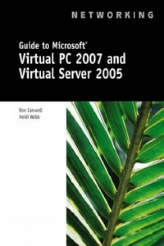 Guide to Microsoft Virtual PC 2007 and Virtual Server 2005 | Libristo ...