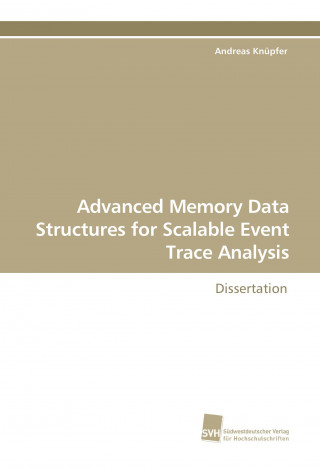 Advanced Memory Data Structures for Scalable Event Trace Analysis | Enbook - Česko