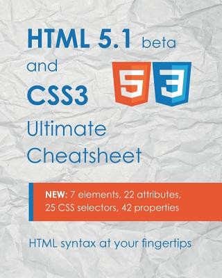 HTML 5.1 & Css3 Ultimate Cheatsheet: HTML Syntax at Your Fingertips | Libristo - România