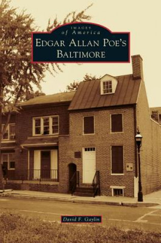 Edgar Allan Poe's Baltimore | Книга с твърди корици | Libristo - България