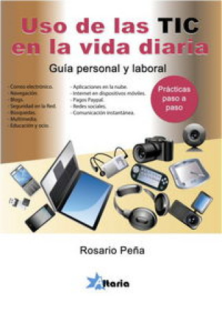 Uso de las TIC en la vida diaria : guía personal y profesional | Libristo - Hrvatska