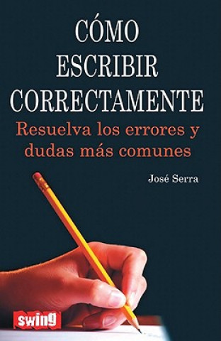 Cómo escribir correctamente | Libristo - România