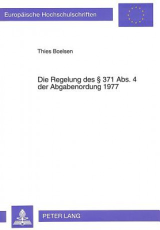 Die Regelung des 371 Abs. 4 der Abgabenordung 1977 | Libristo - България