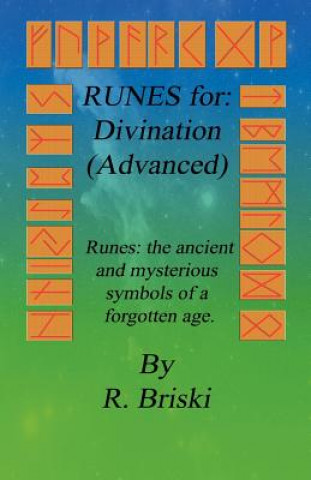 RUNES for: Divination (Advanced): Runes: the ancient and mysterious ...