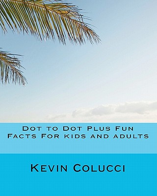 Dot to Dot Plus Fun Facts For kids and adults | Libristo - Hrvatska