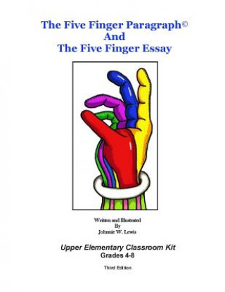 The Five Finger Paragraph(c) and The Five Finger Essay: Upper Elem ...