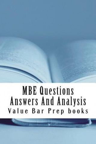 MBE Questions Answers And Analysis: Look Inside!! Prepared By A Senior ...