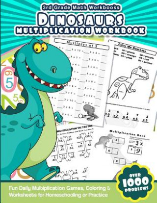 3rd Grade Math Workbooks Dinosaurs Multiplication Workbook: Fun Daily ...