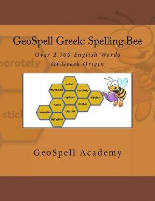 GeoSpell Greek: Spelling Bee Words: Over 2,700 English Spelling Bee ...