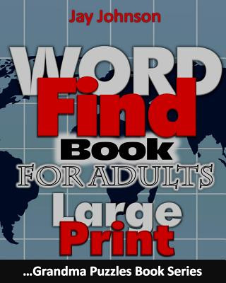 Word Find Book for Adults Large Print: The 50 Themed Large Print Word ...