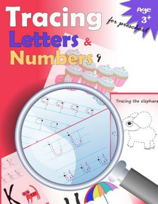 Tracing Letters and Numbers for Preschool: kindergarten tracing ...