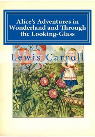 Alice's Adventures in Wonderland and Through the Looking-Glass | Libristo - Polska