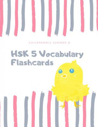 Hsk 5 Vocabulary Flashcards: Practice Test Hsk 1, 2, 3, 4, 5 Chinese ...