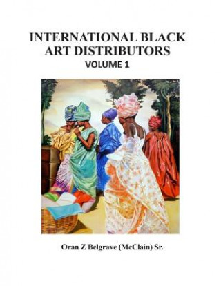 International Black Art Distributors Volume 1: The Start of ...