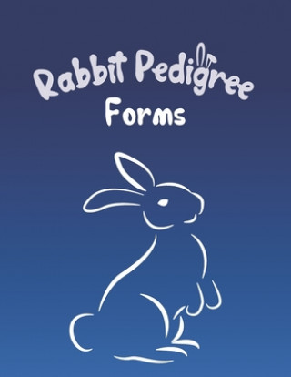Rabbit Pedigree Forms: Keep Records of your Bunnies' Family Trees with ...