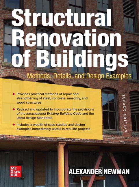 Structural Renovation of Buildings: Methods, Details, and Design Examples, Second Edition ...