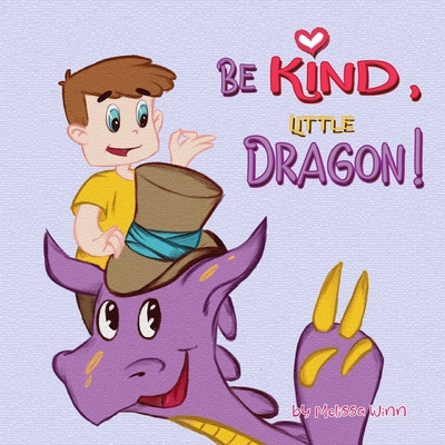 Be Kind, Little Dragon! | Libristo - Magyarország