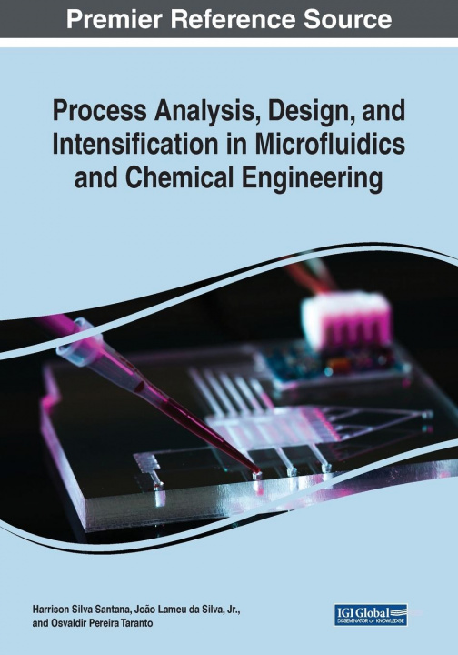 Process Analysis, Design, and Intensification in Microfluidics and ...