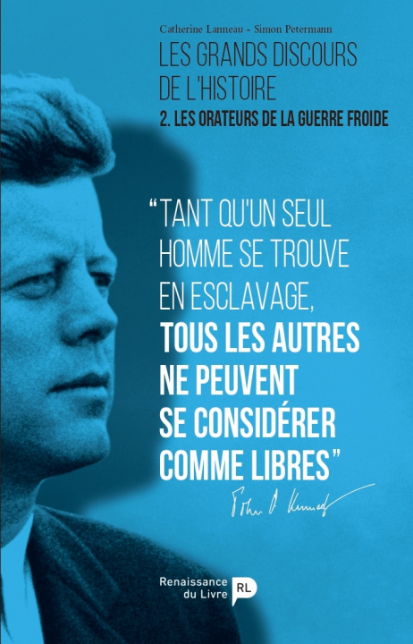 Les Grands Discours De L'Histoire T2 Les Orateurs De La Guerre Froide ...