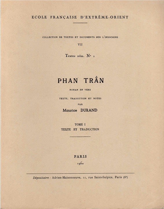 Phan Tran. Roman en vers (Texte Nôm n°1) (Tome 1: texte, traduction ...