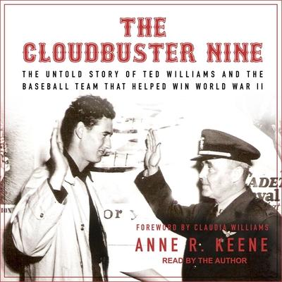 The Cloudbuster Nine: The Untold Story of Ted Williams and the Baseball ...