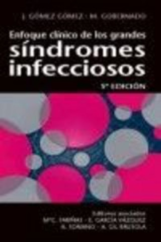 Enfoque cl­nico de los grandes s­ndromes infecciosos, 5ª edición | Libristo - България