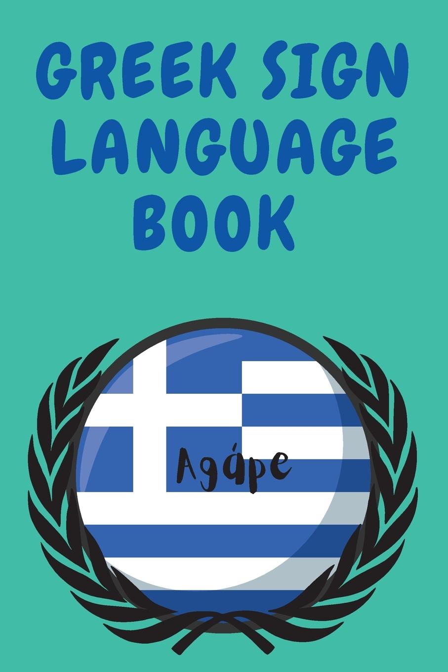 Greek Sign Language Book.Educational Book for Beginners, Contains the ...