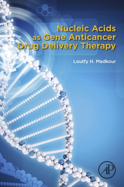 Nucleic Acids as Gene Anticancer Drug Delivery Therapy | E-book adobe ...