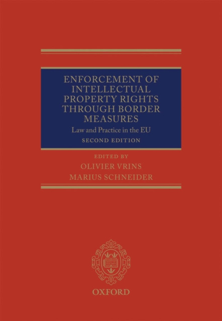 Enforcement of Intellectual Property Rights through Border Measures | E ...