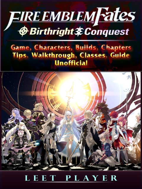 Fire Emblem Fates Conquest & Birthright Game, Characters, Builds ...
