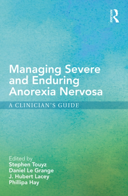 Managing Severe and Enduring Anorexia Nervosa | E-könyv adobe epub drm ...