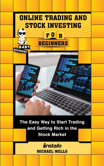 Online Trading and Stock Investing for Beginners: The Easy Way to Start ...