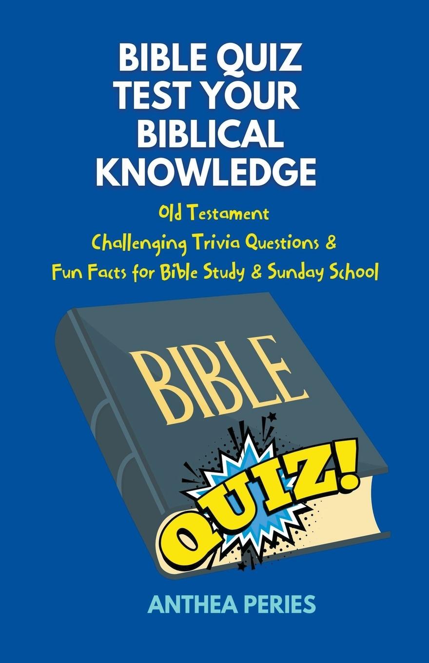 Bible Quiz Test Your Biblical Knowledge Old Testament Challenging ...
