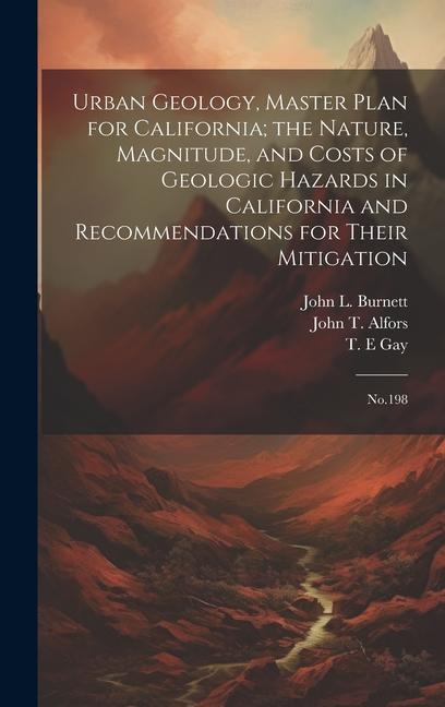 Urban Geology, Master Plan for California; the Nature, Magnitude, and ...