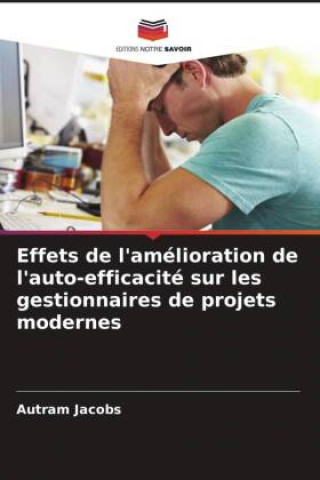 Effets de l'amélioration de l'auto-efficacité sur les gestionnaires de ...