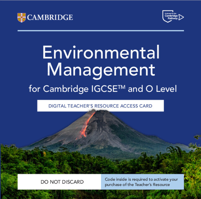 Cambridge IGCSE™ and O Level Environmental Management Digital Teacher's ...