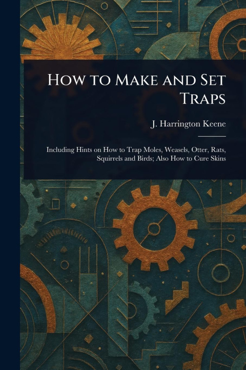 How to Make and Set Traps | Libristo - Magyarország