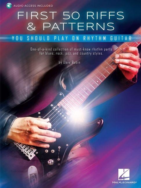 First 50 Riffs & Patterns You Should Play on Guitar: Learn Dozens of ...